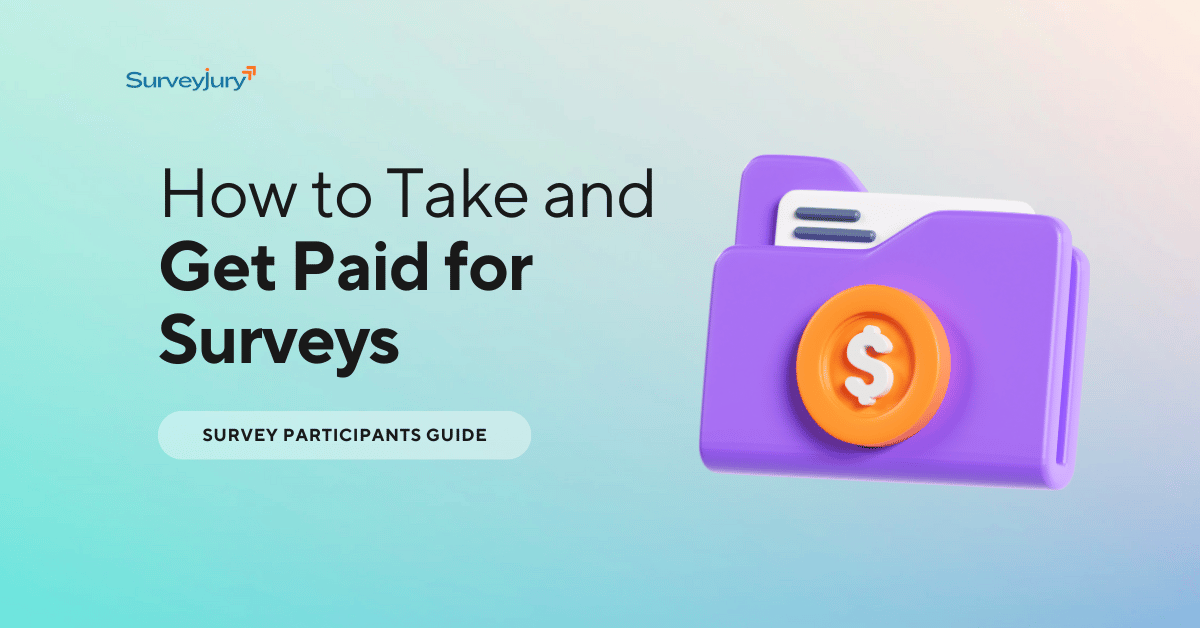 How to Take and Get Paid for Surveys - Survey Jury